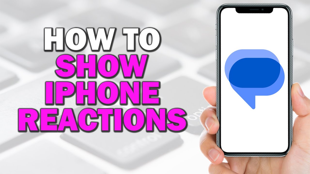 How to Show Iphone Reactions as Reactions on Google Messages (Quick ...