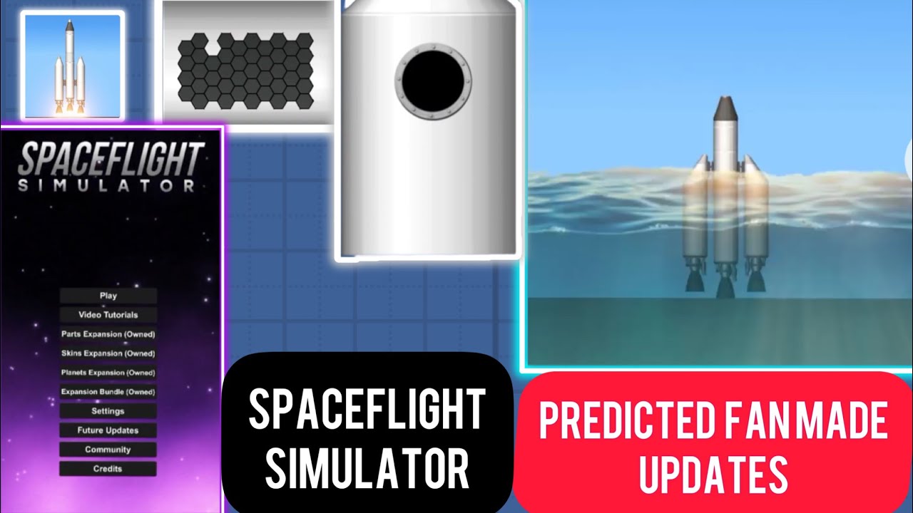 Spaceflight simulator predicted fanmade updates #sfs # ...
