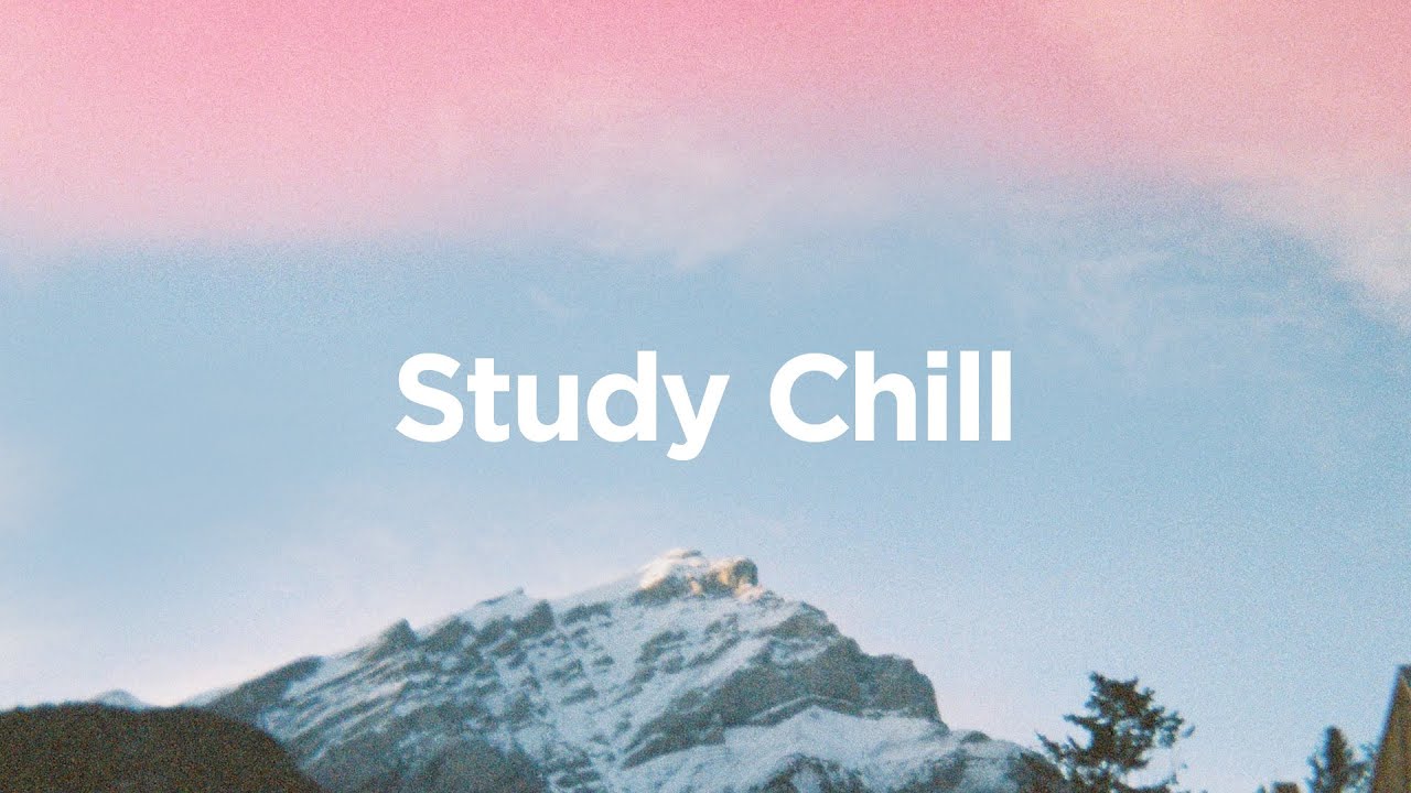 Study Chill 📕 lofi beats for your study time [chill lo-fi hip hop beats ...