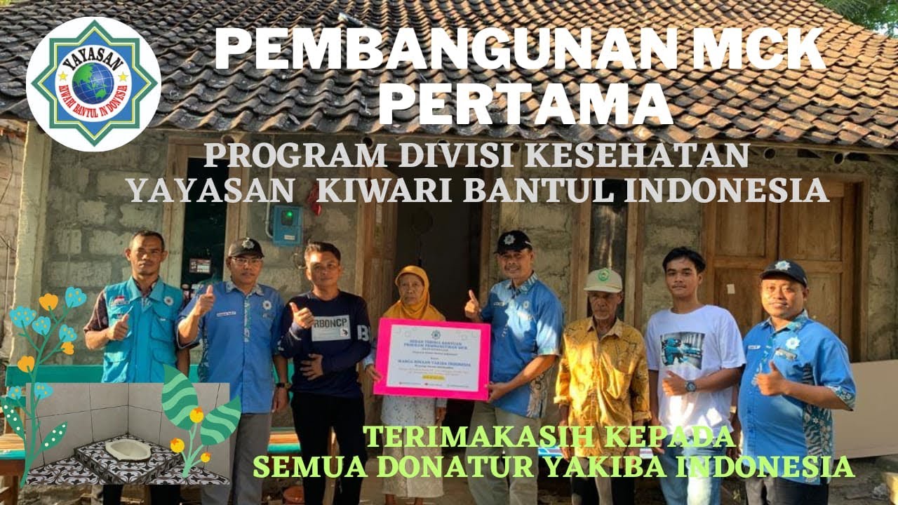 Pembangunan MCK program Yakiba Indonesia membantu sesama - YouTube