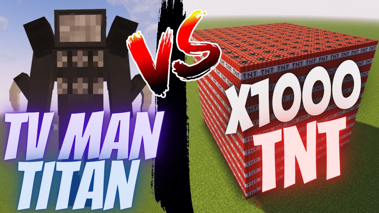 TV MAN TITAN VS 1000 TNT in Minecraft - YouTube