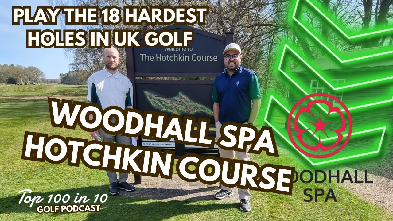Woodhall Spa Hotchkin Course Play The 18 HARDEST Holes in UK Golf - YouTube