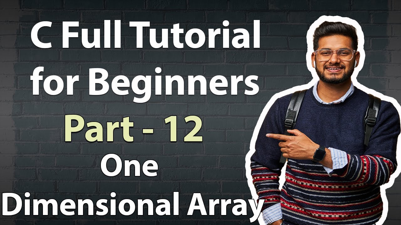 Easy To Learn C In Hindi One Dimensional Array Arrays In C Programming Tutorial For