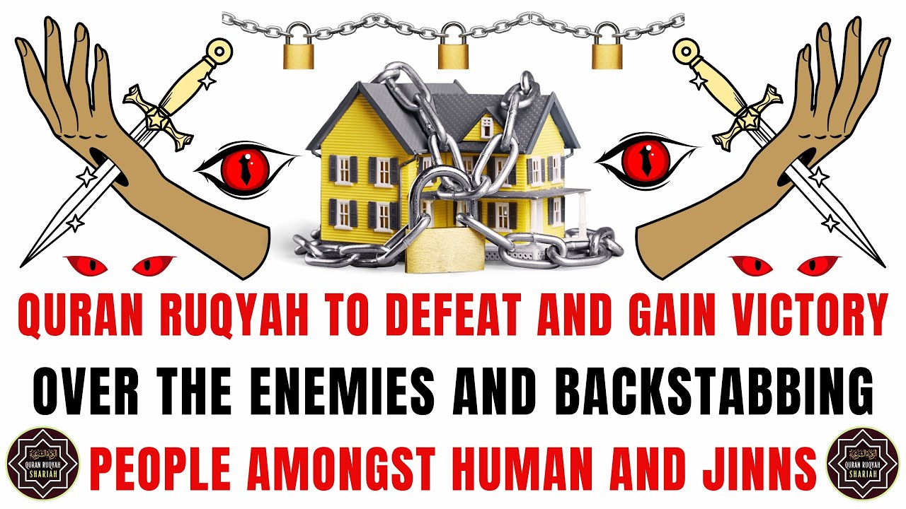 Ruqyah Dua To Defeat And Gain Victory Over The Enemies And Backstabbing ...