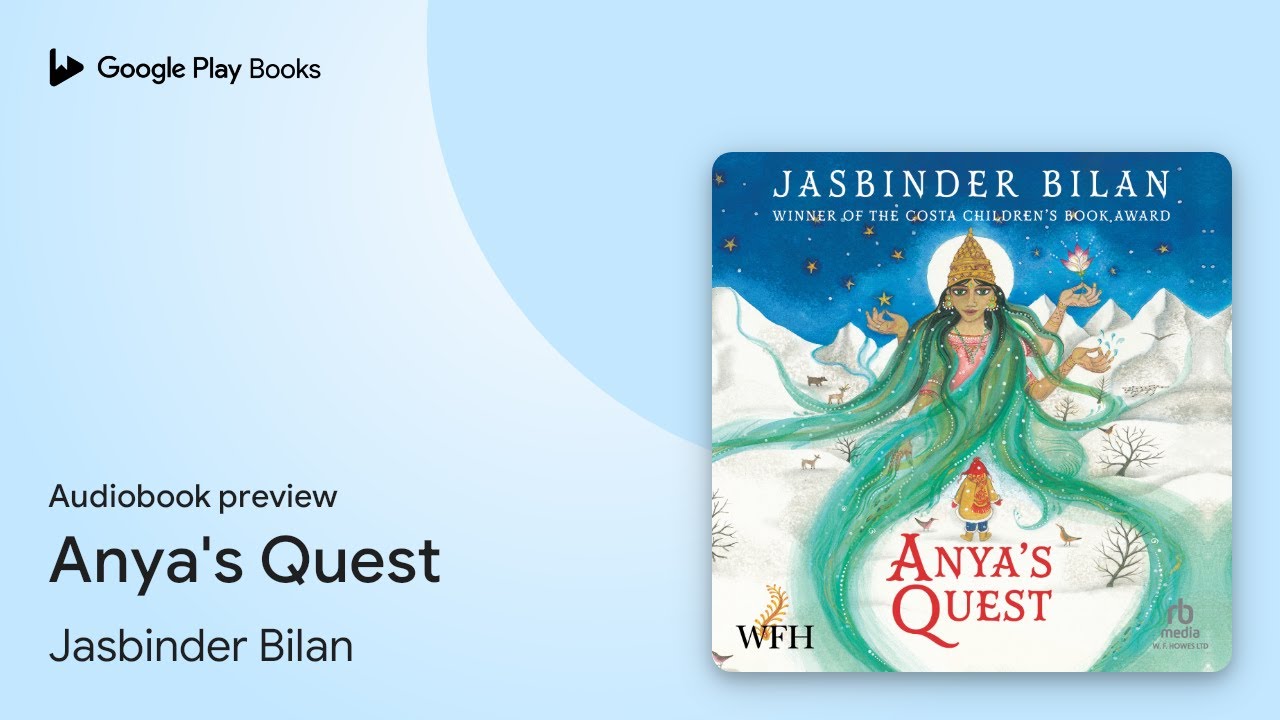 Anya's Quest by Jasbinder Bilan · Audiobook preview - YouTube