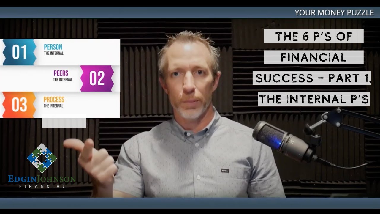 The 6 P’s of Financial Success – Part 1, The Internal P’s - YouTube