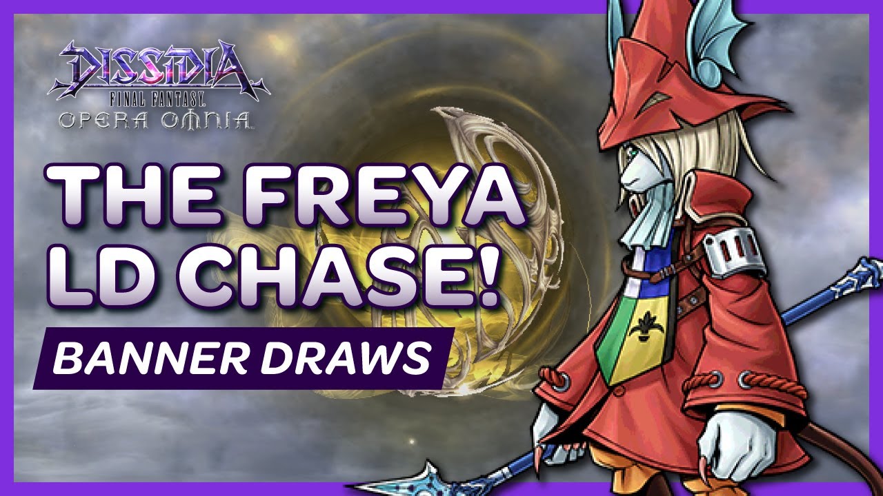 JP Freya LD Pulls - Dissidia Final Fantasy Opera Omnia - YouTube