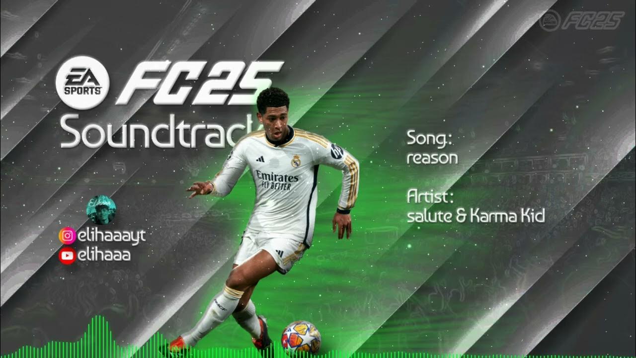 reason - salute & Karma Kid (FC 25 Soundtrack) - YouTube