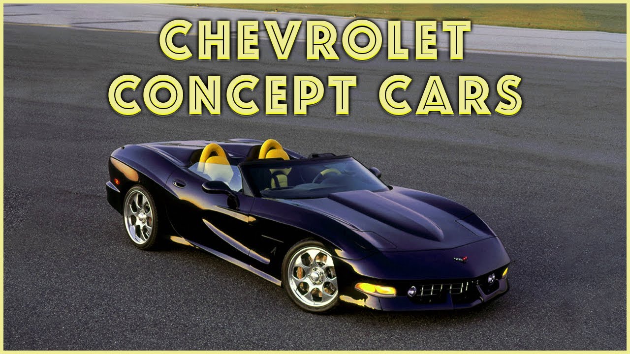 Chevrolet Concept Cars: The Most Exciting Cars You've Never Seen #5 ...