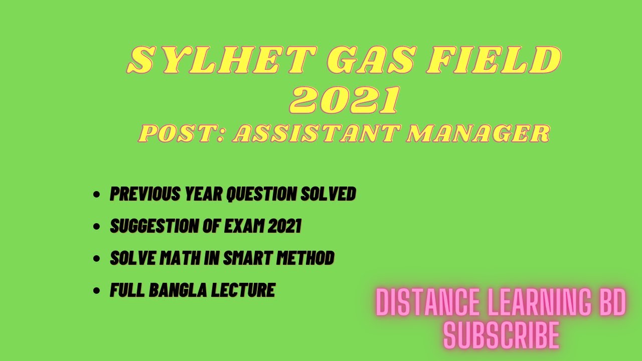 Sylhet Gas Field Asst Manager Previous Question Solve \\ Titas Gas Asst ...