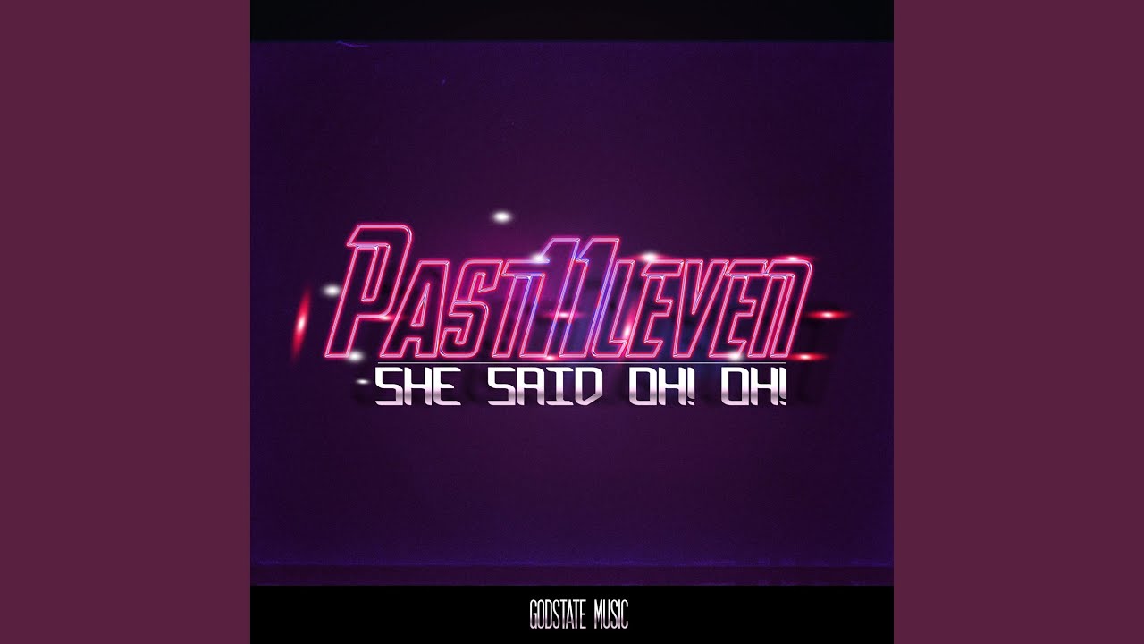 She Said Oh! Oh! - YouTube