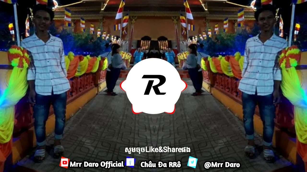 មានអូនតែម្នាក់គឺគ្រប់គ្រាន់ហើយ🚀💫 By Mrr Daro-Remix Channel - YouTube