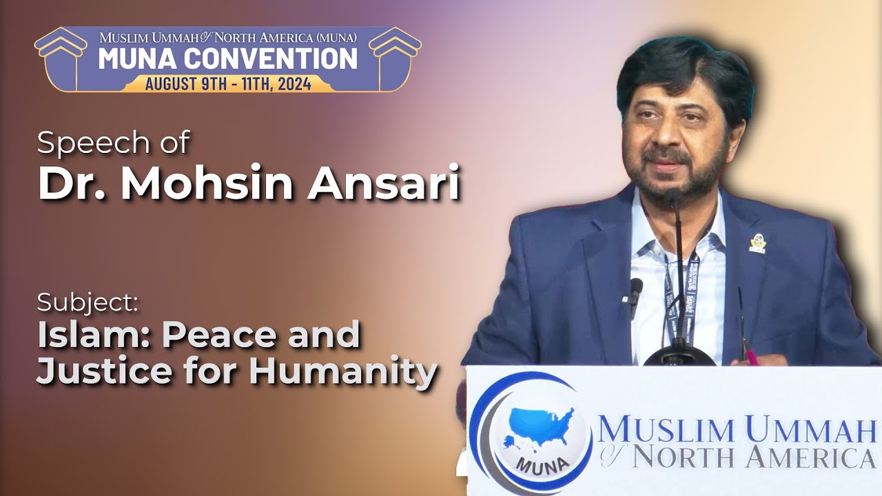 Speech of Dr. Mohsin Ansari || MUNA Convention 2024 - YouTube
