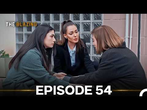 The Blazing Episode 54 - FULL HD