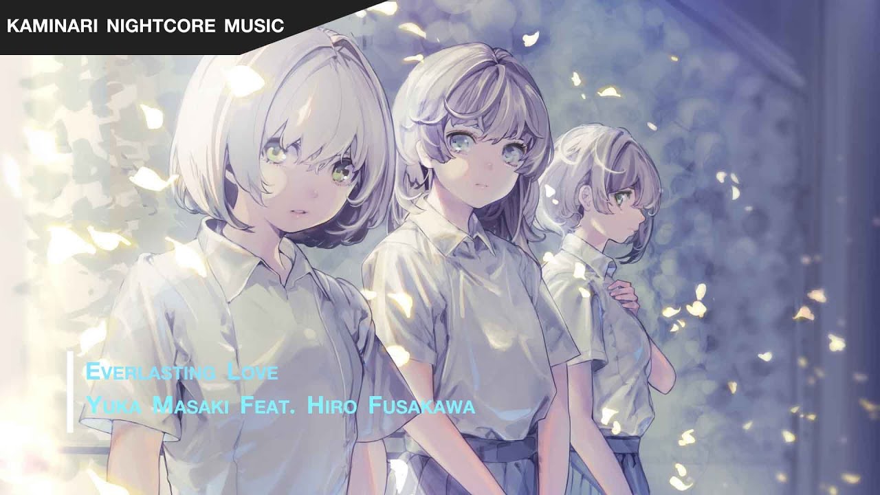 A Super Nice Japanese Song - Yuka Masaki - Everlasting Love Feat. Hiro ...