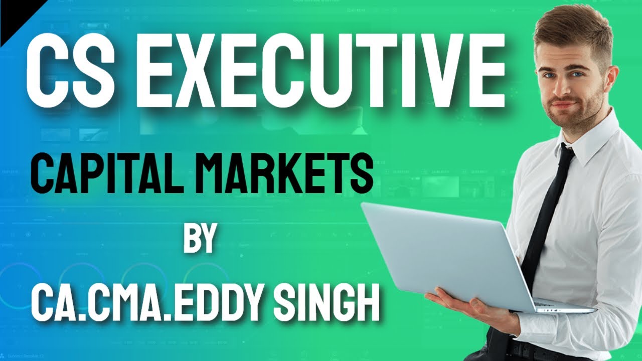 CS Exe -Capital Markets 1 - Fin Sys Money v Capital Mkt Primary v ...