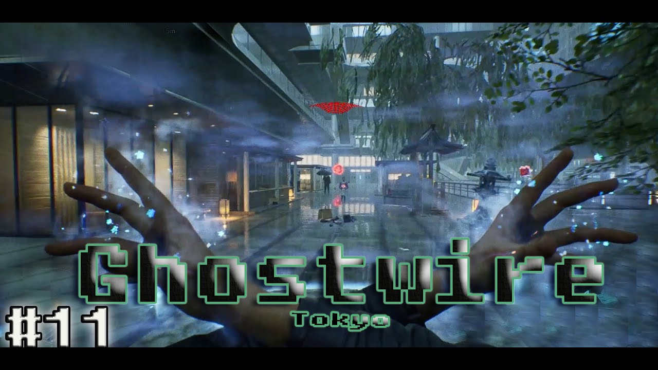 Nesting Evil || Ghostwire Tokyo Gameplay #11 - YouTube