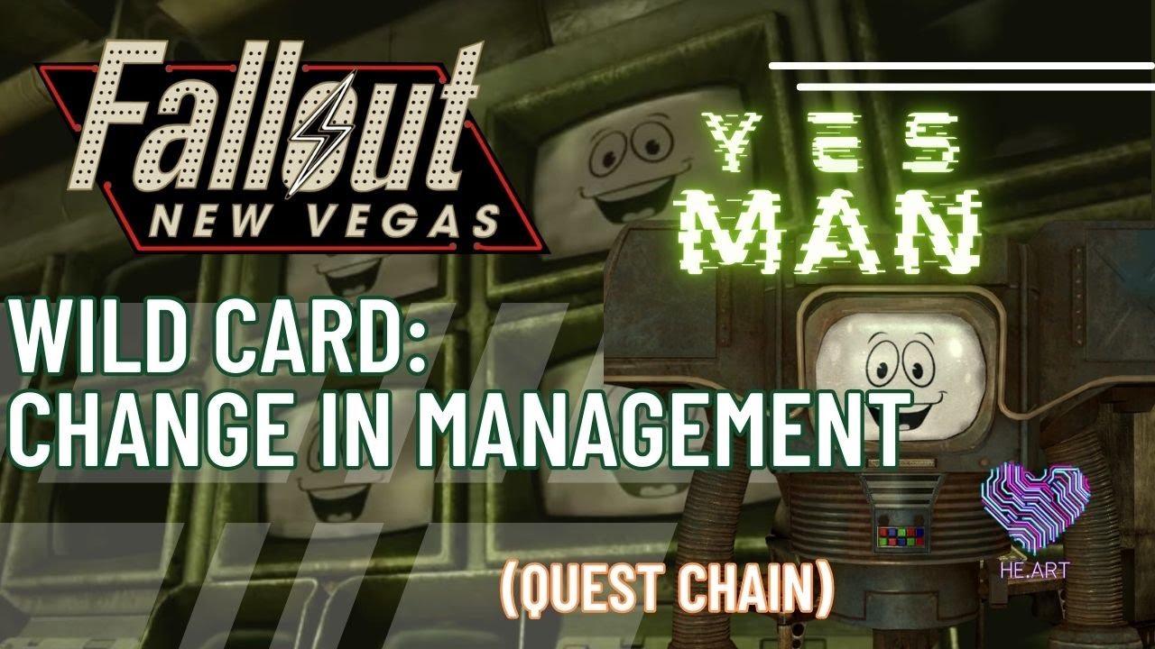 Fallout: New Vegas - Wild Card: Change In Management (Yes Man Quest ...