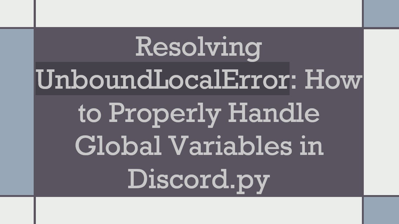 Resolving UnboundLocalError: How to Properly Handle Global Variables in Discord.py - YouTube
