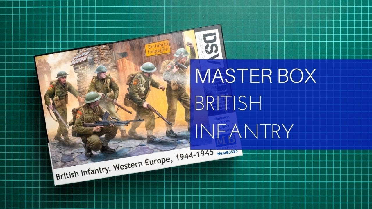 Master Box 1/35 British Infantry Western Europe (MB3585) Review - YouTube