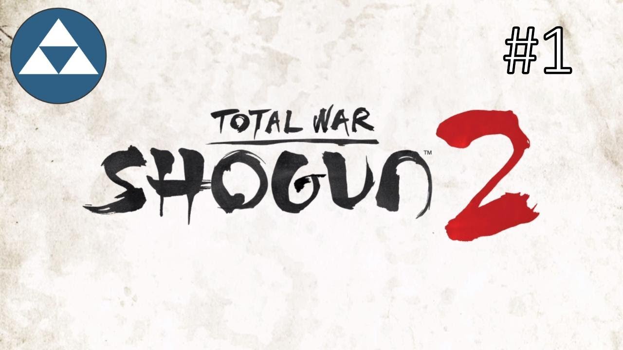 Total War: Shogun 2 Hojo Clan Campaign Playthrough Part 1 (no ...