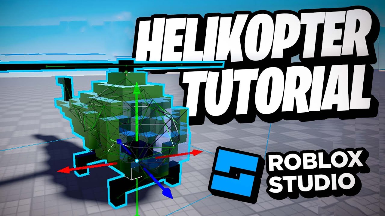 Funktionierenden Helikopter in Roblox Studio bauen | Tutorial deutsch ...