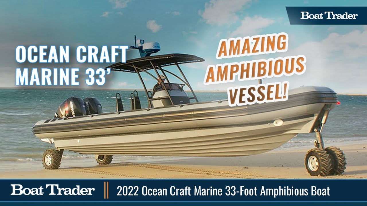 Amazing Amphibious Vessel - Ocean Craft Marine 33' Center Console Boat ...