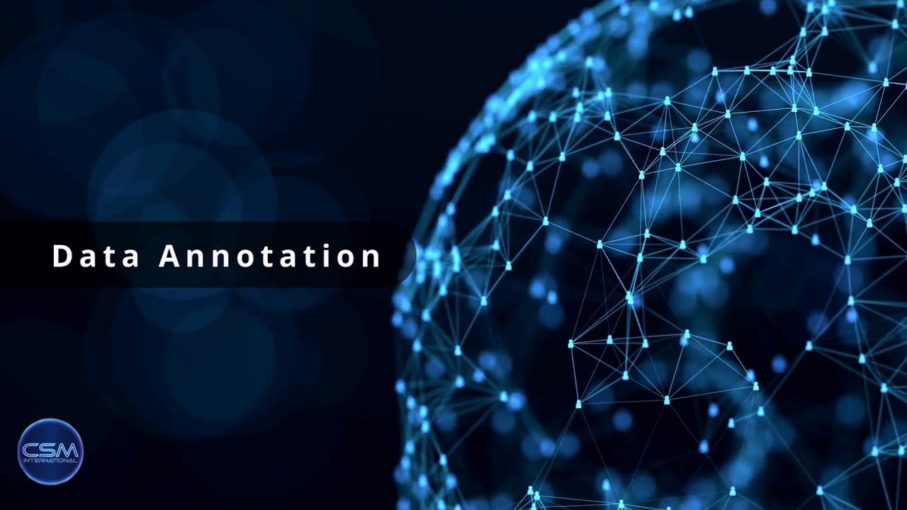 CSM Data Annotation - YouTube