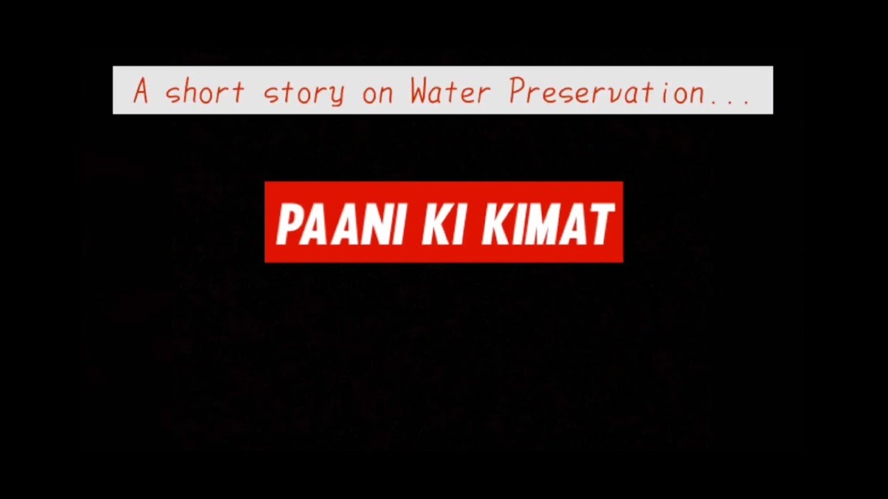 Value Of Water (Paani Ki Kimat) | Short Story | By Aadvik Tyagi - YouTube