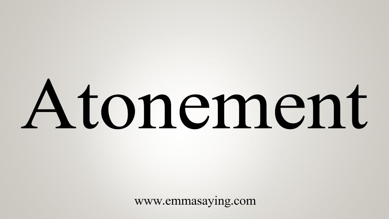 How To Say Atonement - YouTube