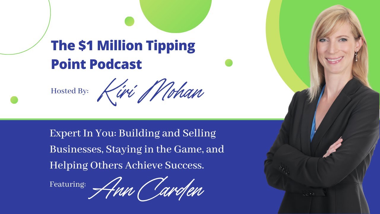 $1M Tipping Point Podcast–Ann Carden on Building and Selling Businesses ...
