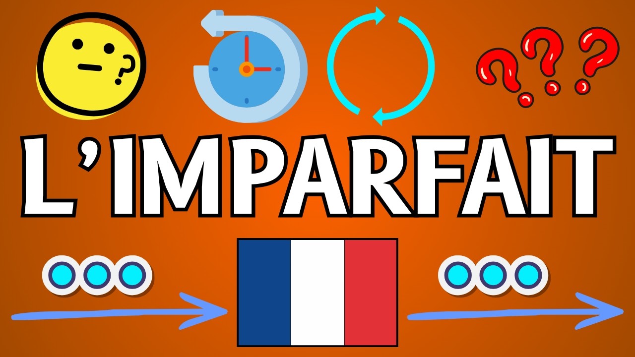 L’Imparfait - The French Imperfect Tense - YouTube
