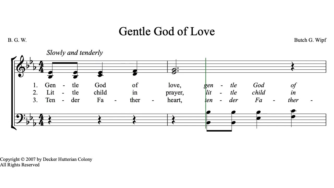 Gentle God of Love by Butch G. Wipf (a Hutterite Hymn) - YouTube