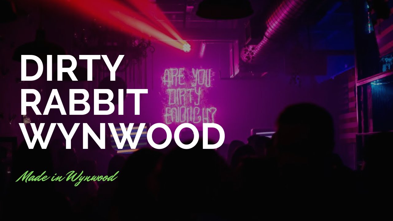 Best Wynwood Bars | Dirty Rabbit Wynwood Miami - YouTube