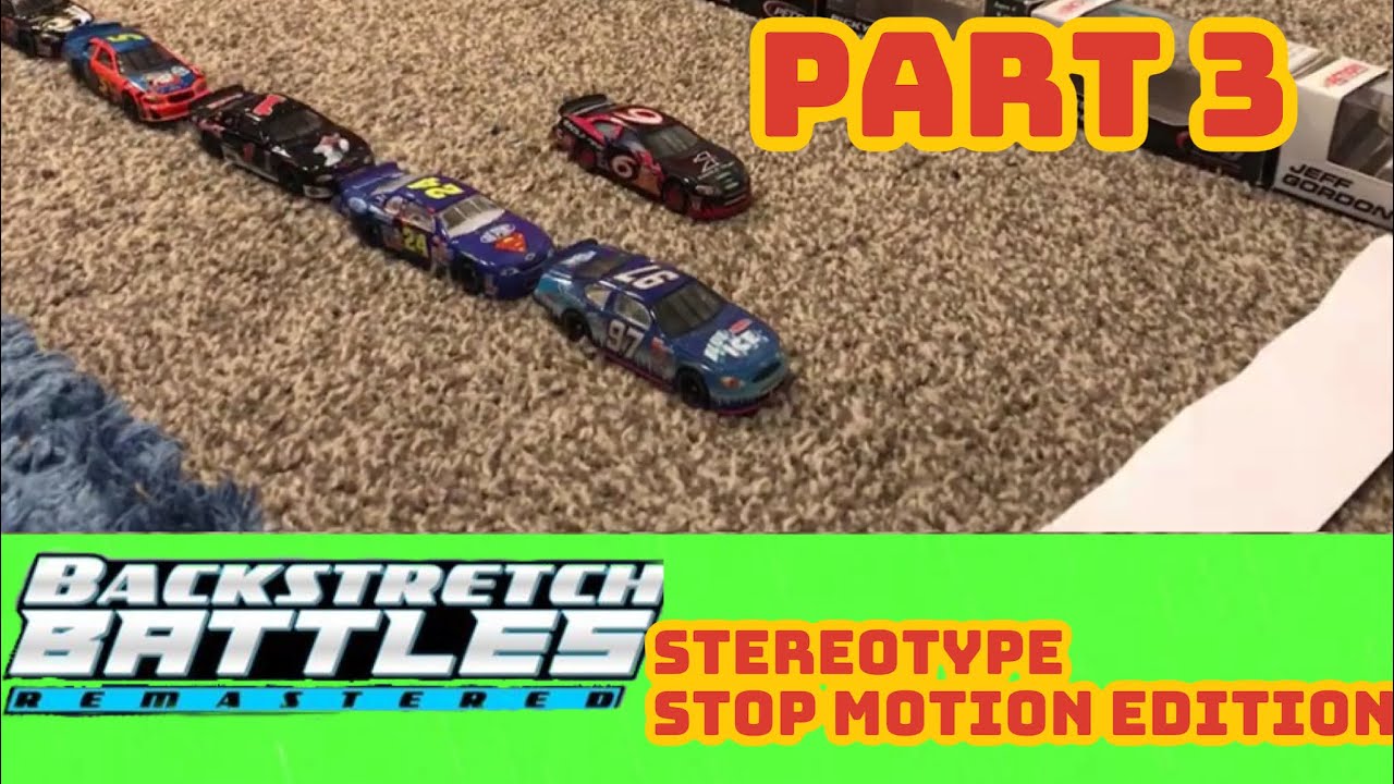 Backstretch Battles Stereotype Stop Motion Edition Part 3 (NASCAR Gamer ...