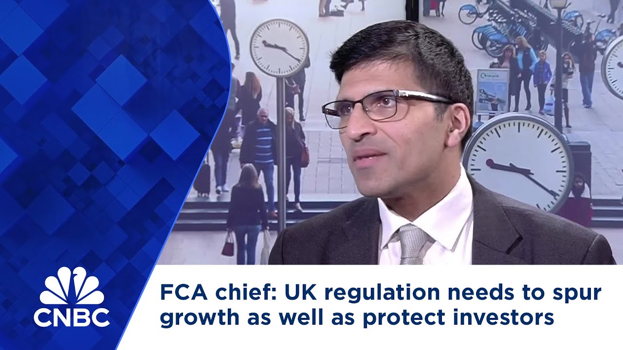 FCA chief: UK regulation needs to spur growth as well as protect ...