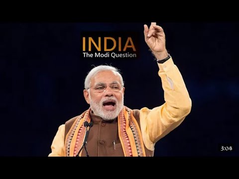 BBC DOCUMENTARY ON PM MODI & GUJRAT RIOTs / BBC ON MODI JI / BBC MODI ...