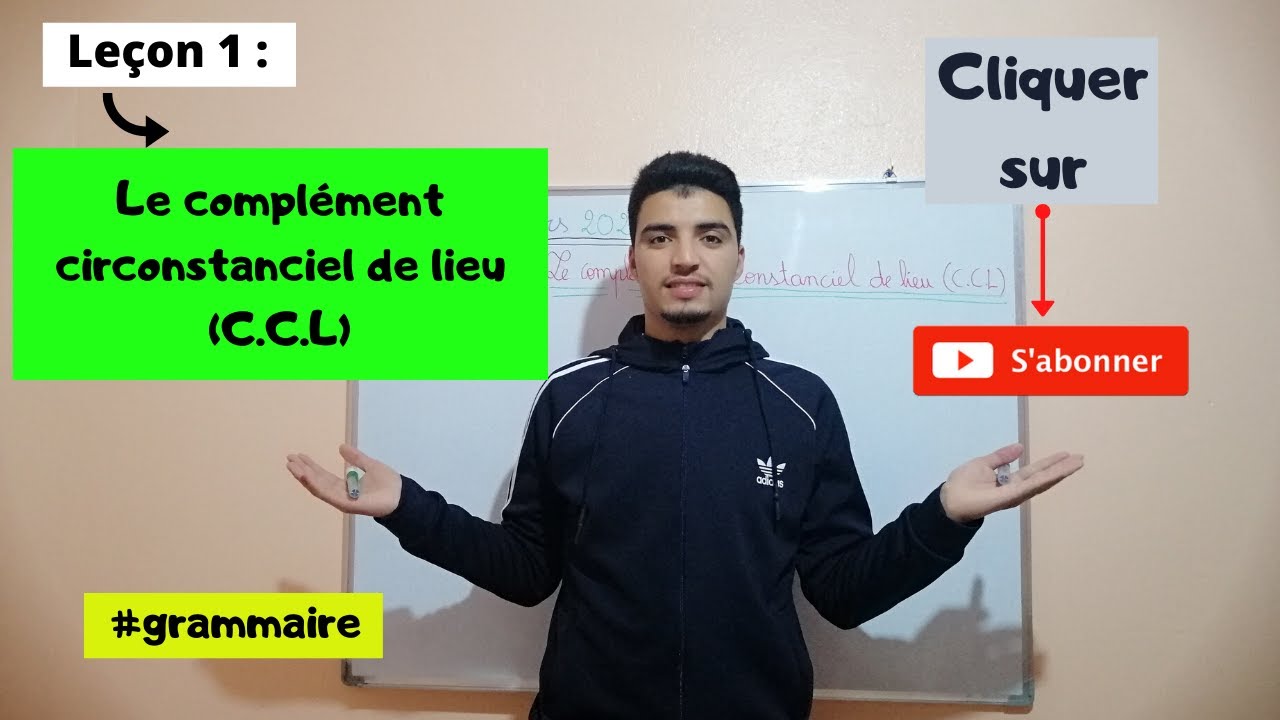 Leçon 1 - Le complément circonstanciel de lieu (C.C.L) - 5ème et 6ème ...