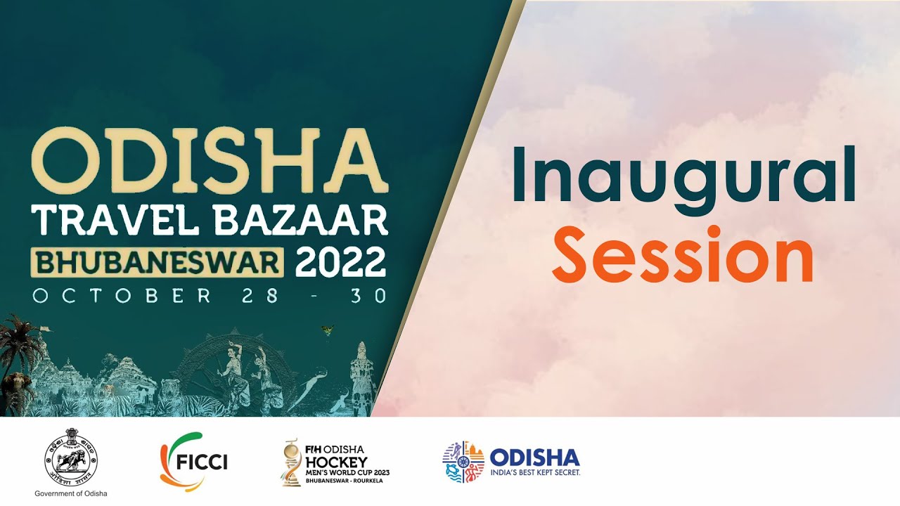 Odisha Travel Bazaar 2022 | Inaugural Session - Full Length - YouTube