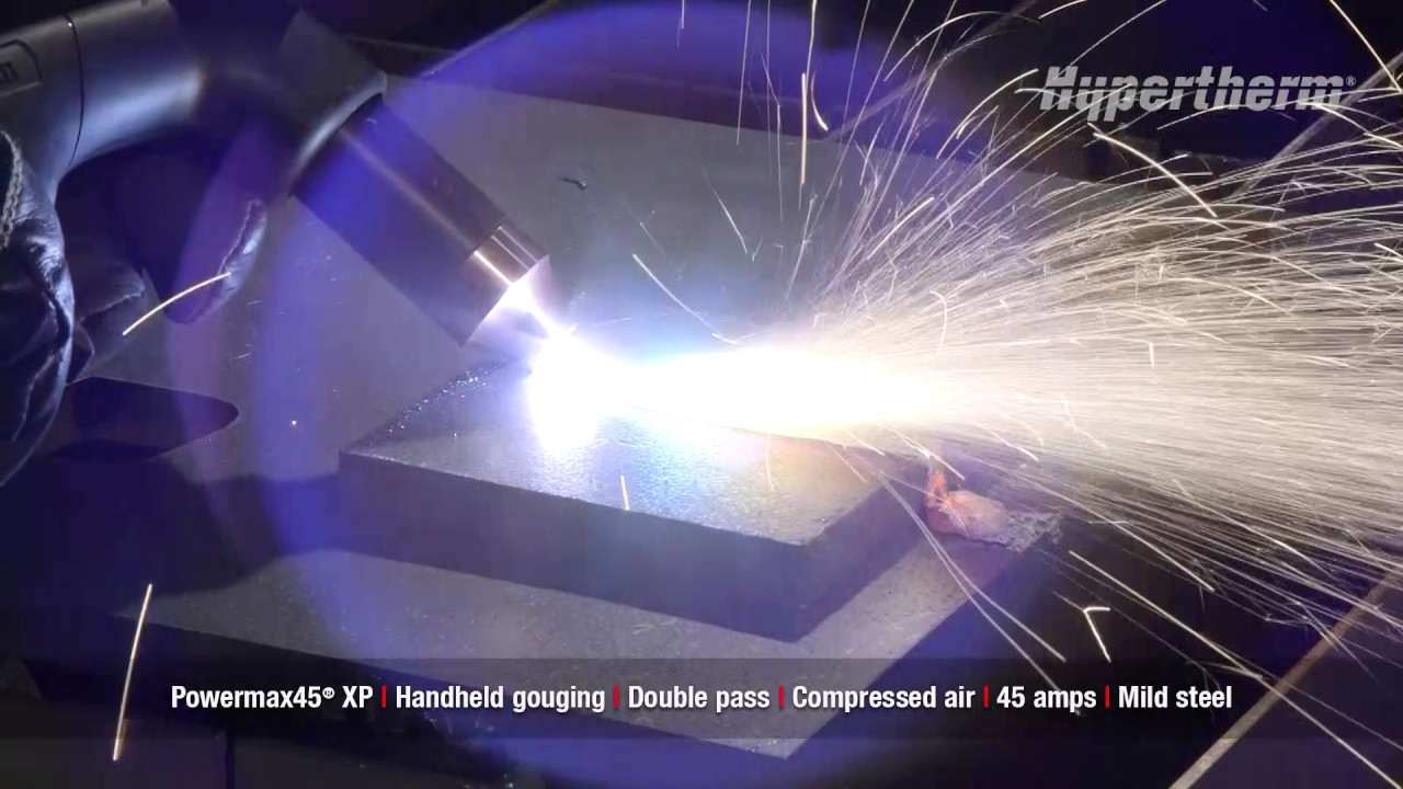 Powermax45 XP handheld gouging - double pass on mild steel - YouTube