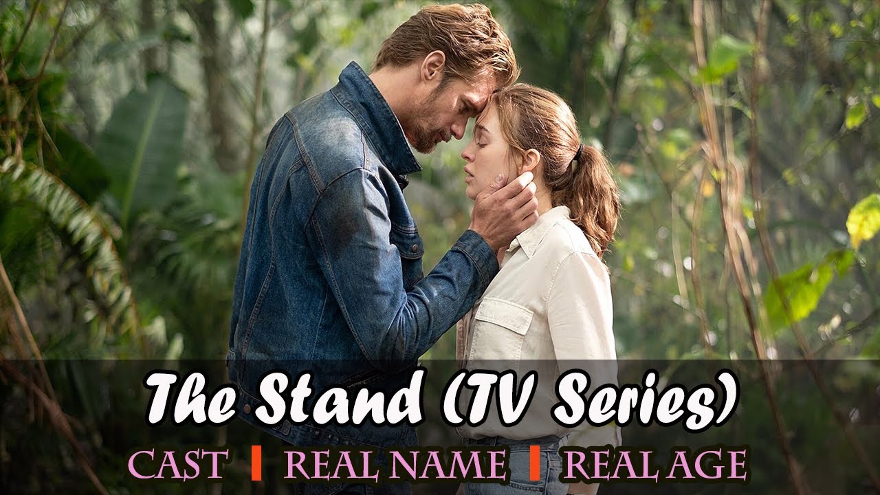 The Stand (TV Series 2020–2021) | Cast Real Name and Real Age ...