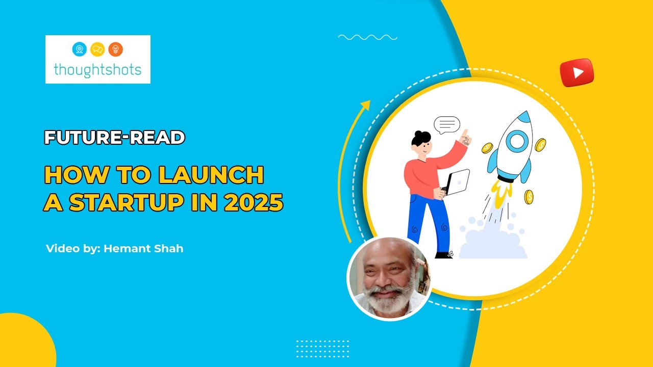 Future-Ready: How to Launch a Startup in 2025 - YouTube