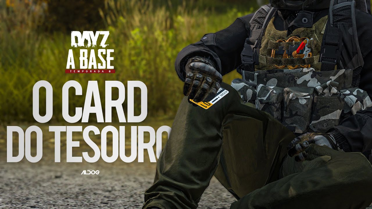 DayZ A Base | O Card do tesouro - YouTube
