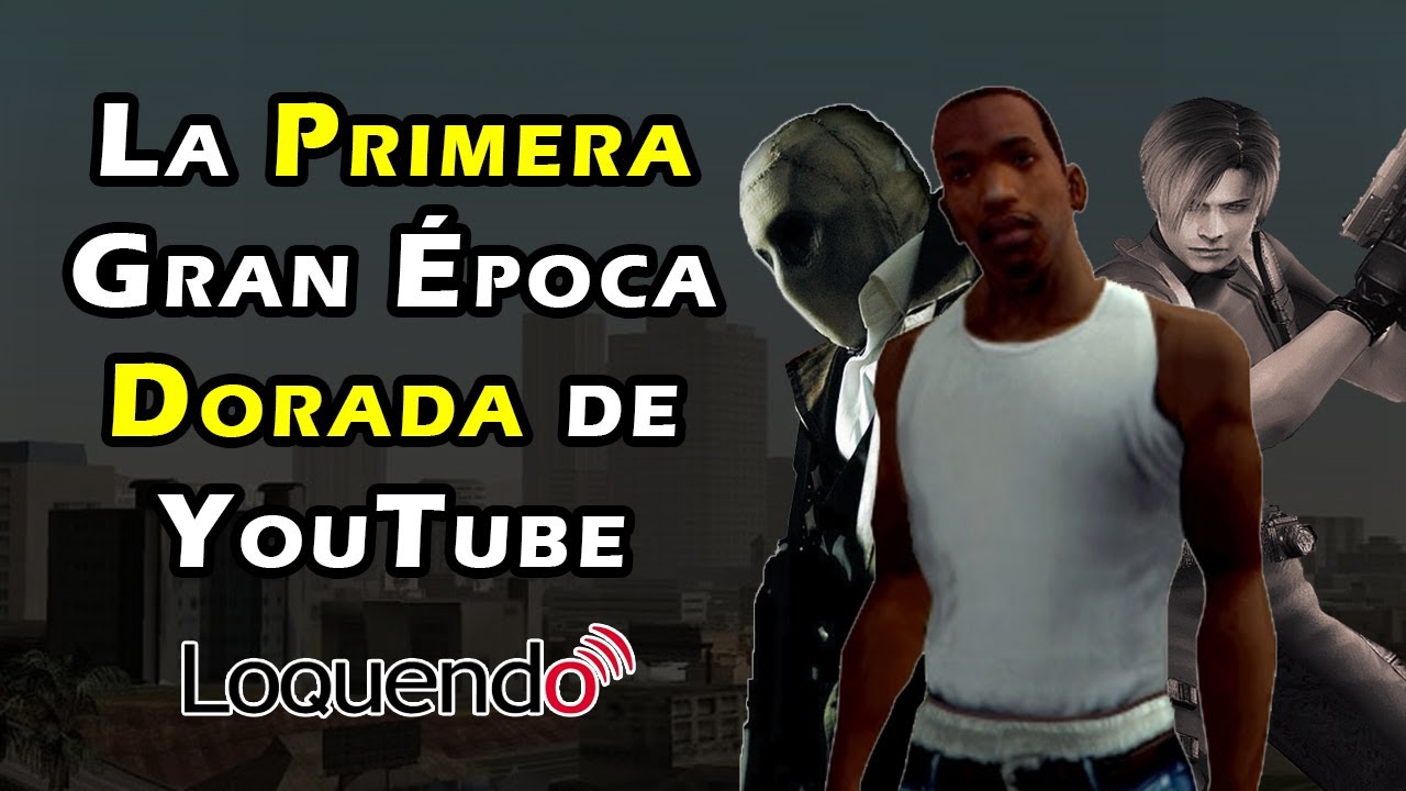 La Primera Época Dorada de YouTube - Especial 5k - YouTube