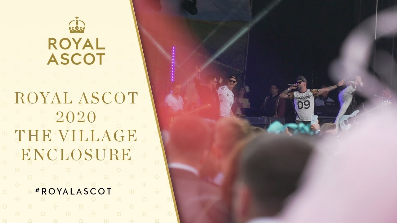 Royal Ascot 2020 | The Village Enclosure - YouTube