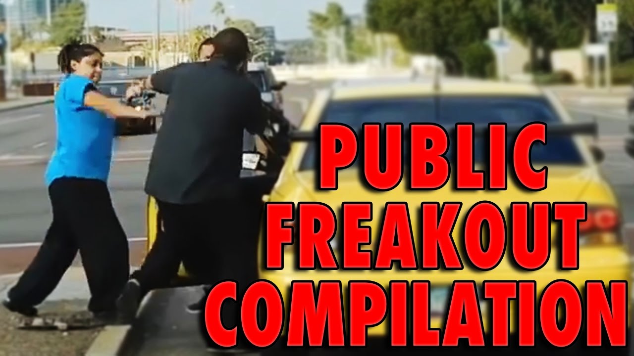 Public Freakout Compilation #13 - YouTube