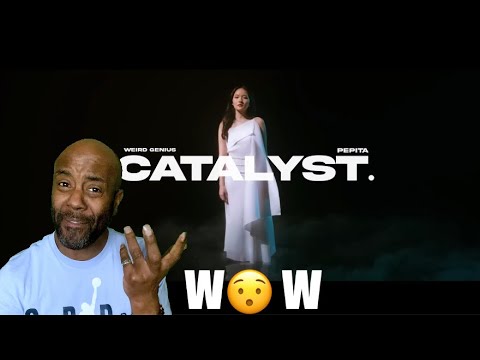Catalyst. - Weird Genius (ft. Pepita) [Official Music Video] | REACTION ...