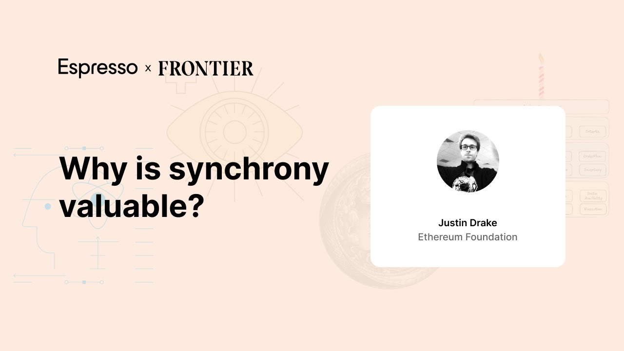 Justin Drake (Ethereum Foundation) Why is synchrony valuable? - YouTube