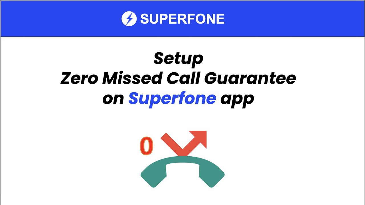 How to setup Zero Missed Call Guarantee on Superfone app - YouTube