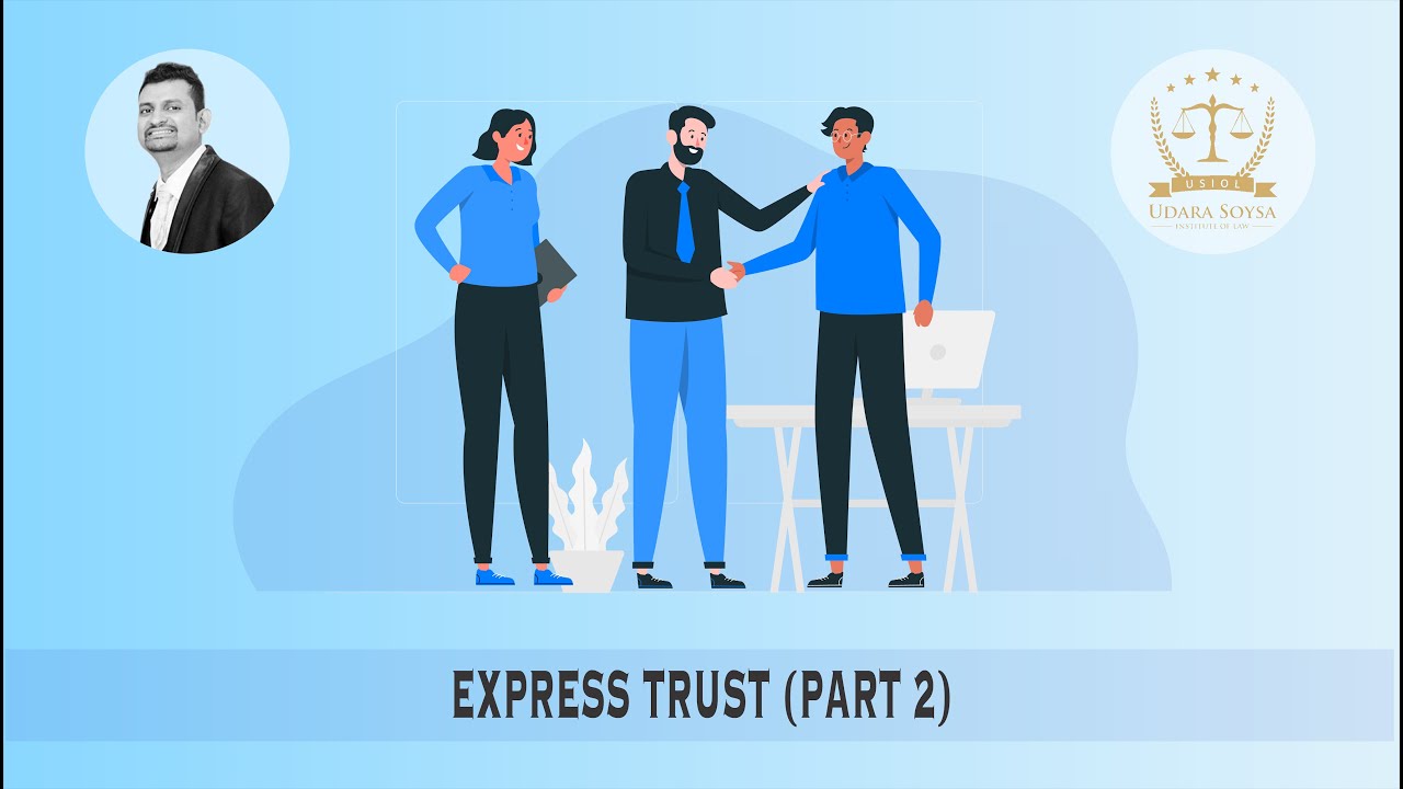 Express Trusts (Part 2) - YouTube